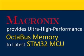 Macronix provides ultra-high-performance OctaBus flash memory to ...